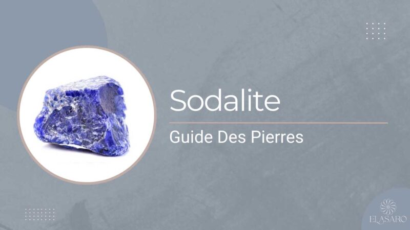 Pierre Sodalite: Signification, Propriétés Et Utilisations | Elasaro